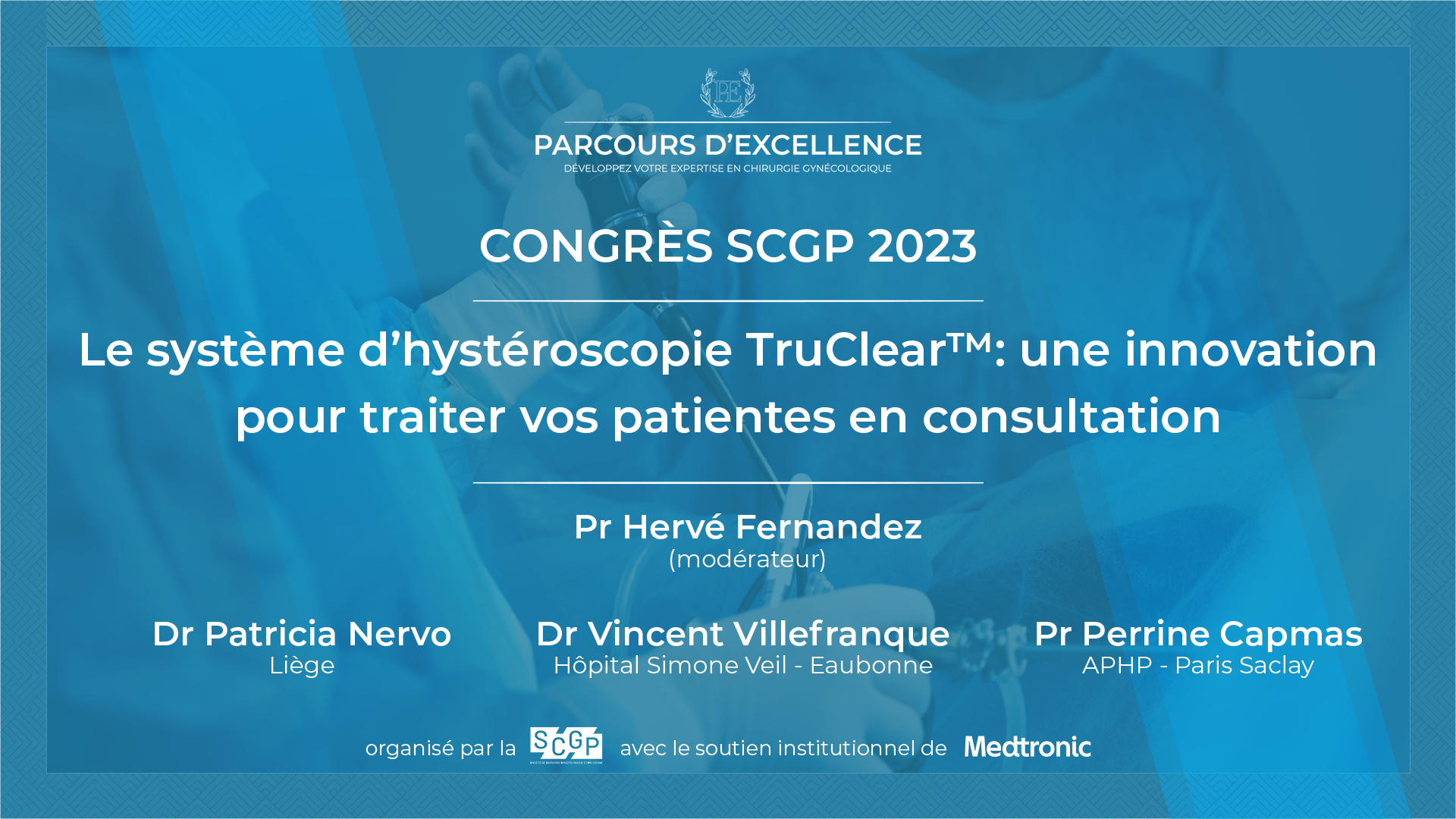 Le système d'hystéroscopie TruClear™: une innovation pour traiter vos ...